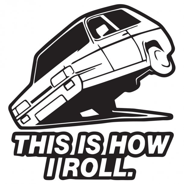 This is how I roll - Vis alle stickers - FolieGejl.dk